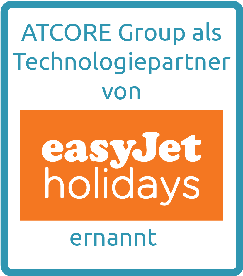 ATCORE Group als Technologiepartner von easyJet Holidays ernannt