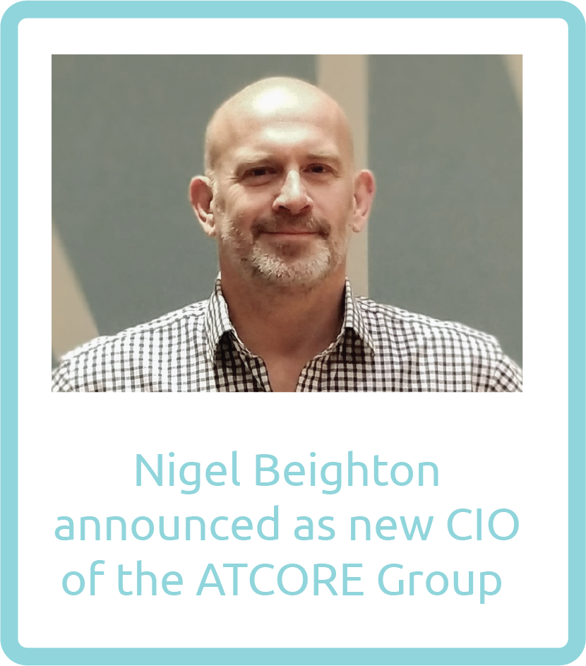 The atcore group announces nigel beighton as new group cio