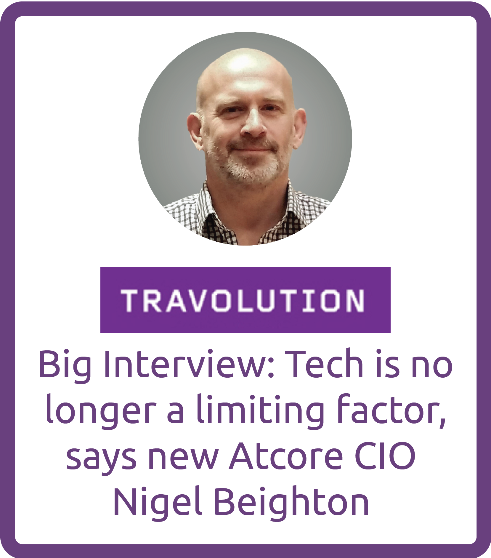 Tech is no longer a limiting factor, says new ATCORE CIO